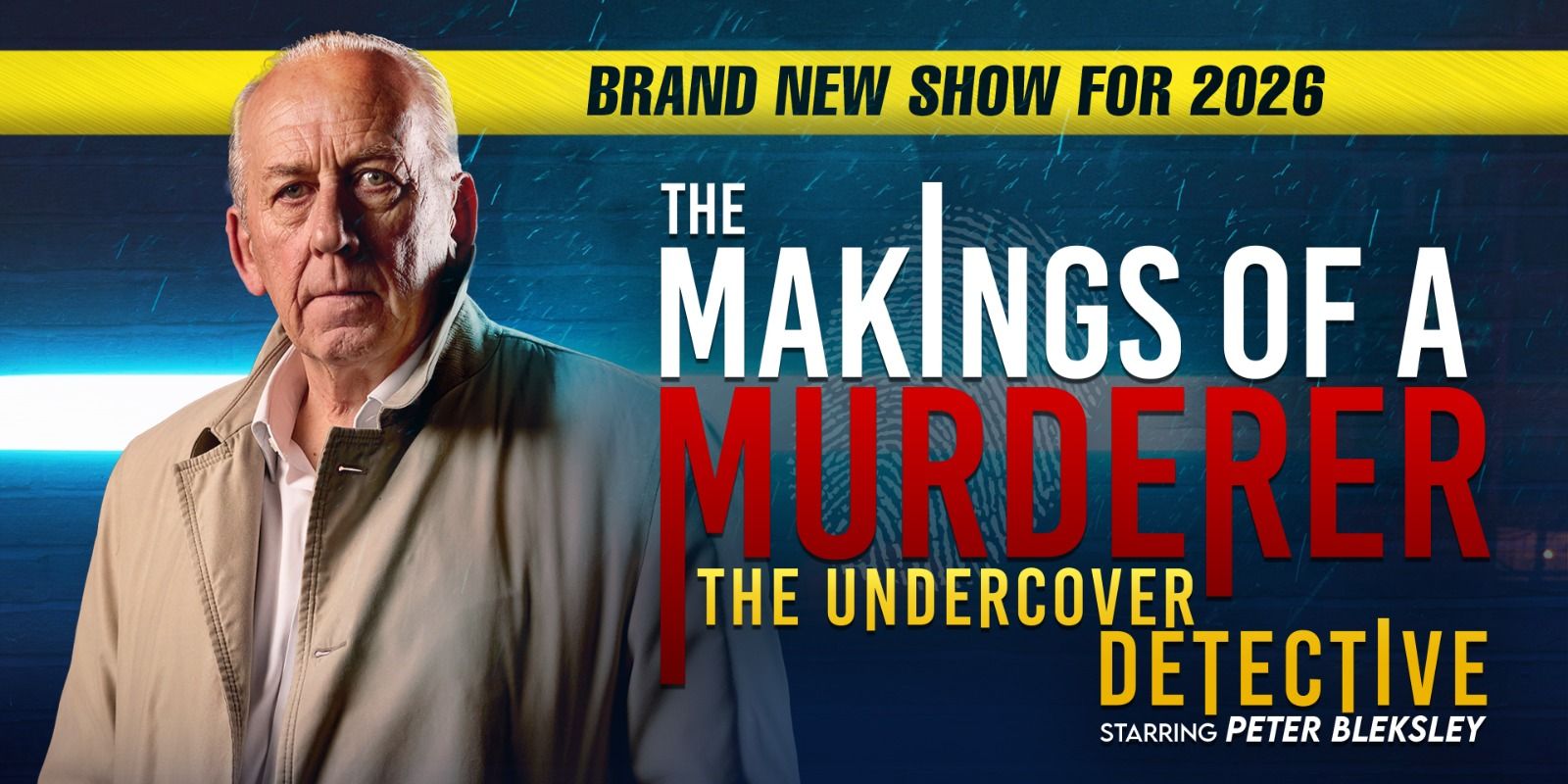 The Makings Of A Murderer - The Undercover Detective | Tour Dates & Tickets