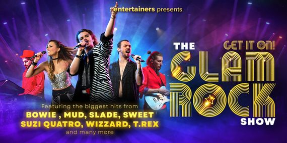 The Glam Rock Show - Get It On! | Tour Dates & Tickets