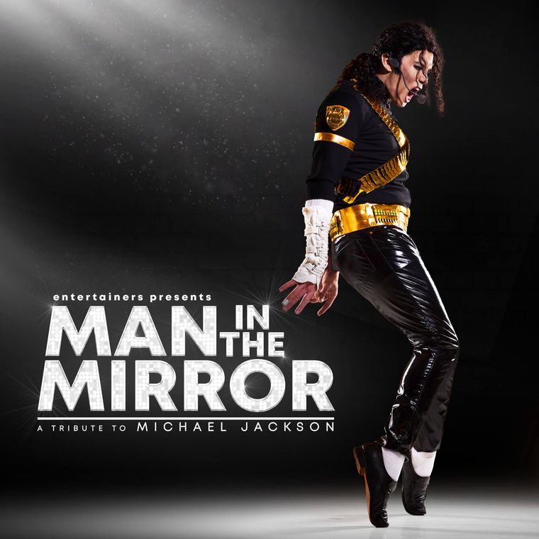 Man in The Mirror - A Tribute to Michael Jackson | Tour Dates & Tickets