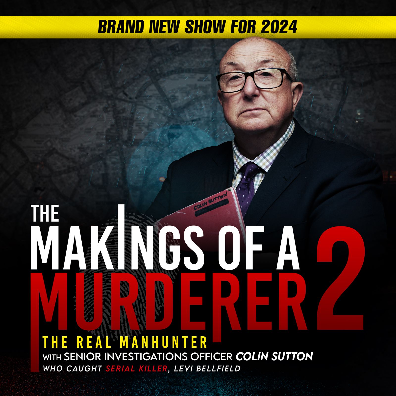 The Makings of a Murderer 2 - The Real Manhunter | Tour Dates & Tickets