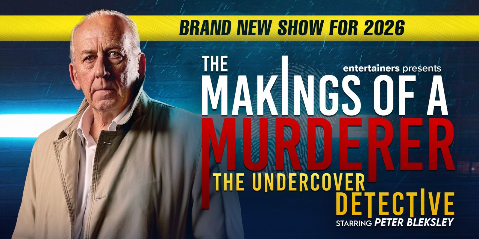 The Makings Of A Murderer - The Undercover Detective | Tour Dates & Tickets