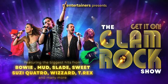 The Glam Rock Show - Get It On! | Tour Dates & Tickets