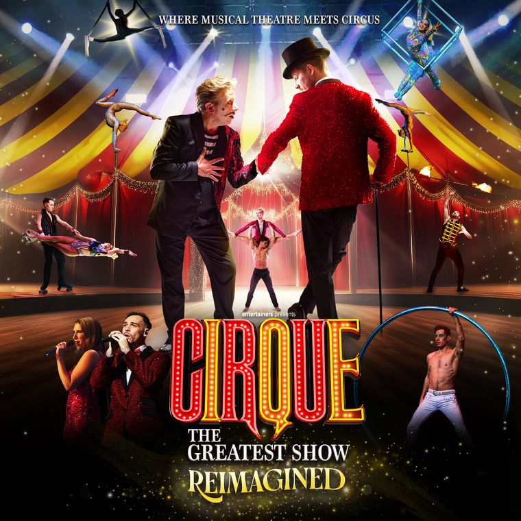 Cirque: The Greatest Show - Reimagined | Tour Dates & Tickets